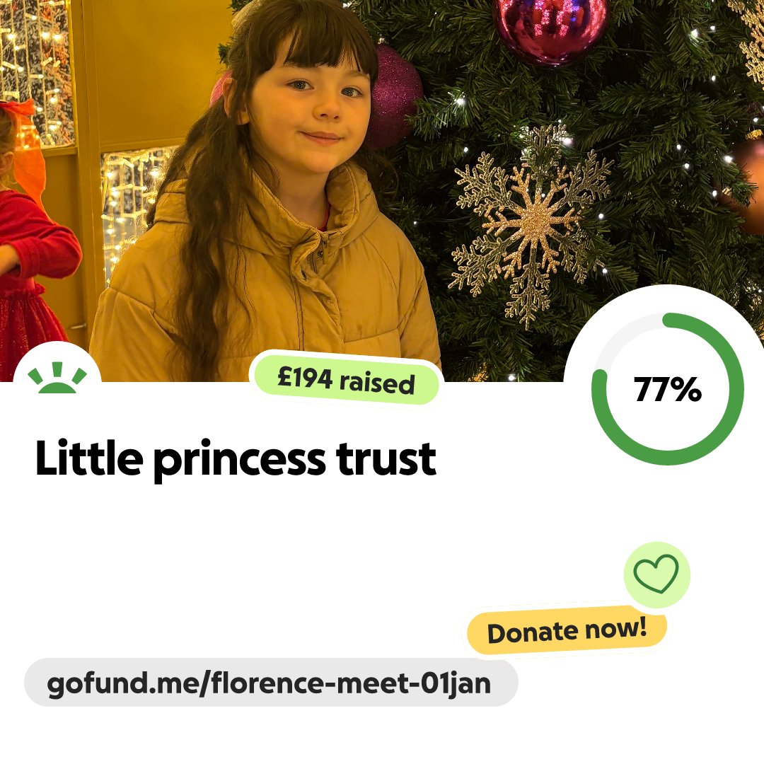 Fundraiser by Florence Hellings : Little princess trust