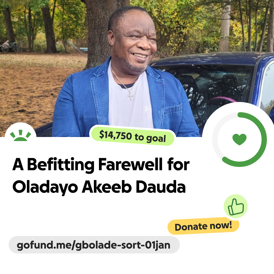 Fundraiser by Gbolade Soneyin : A Befitting Farewell for Oladayo Akeeb ...