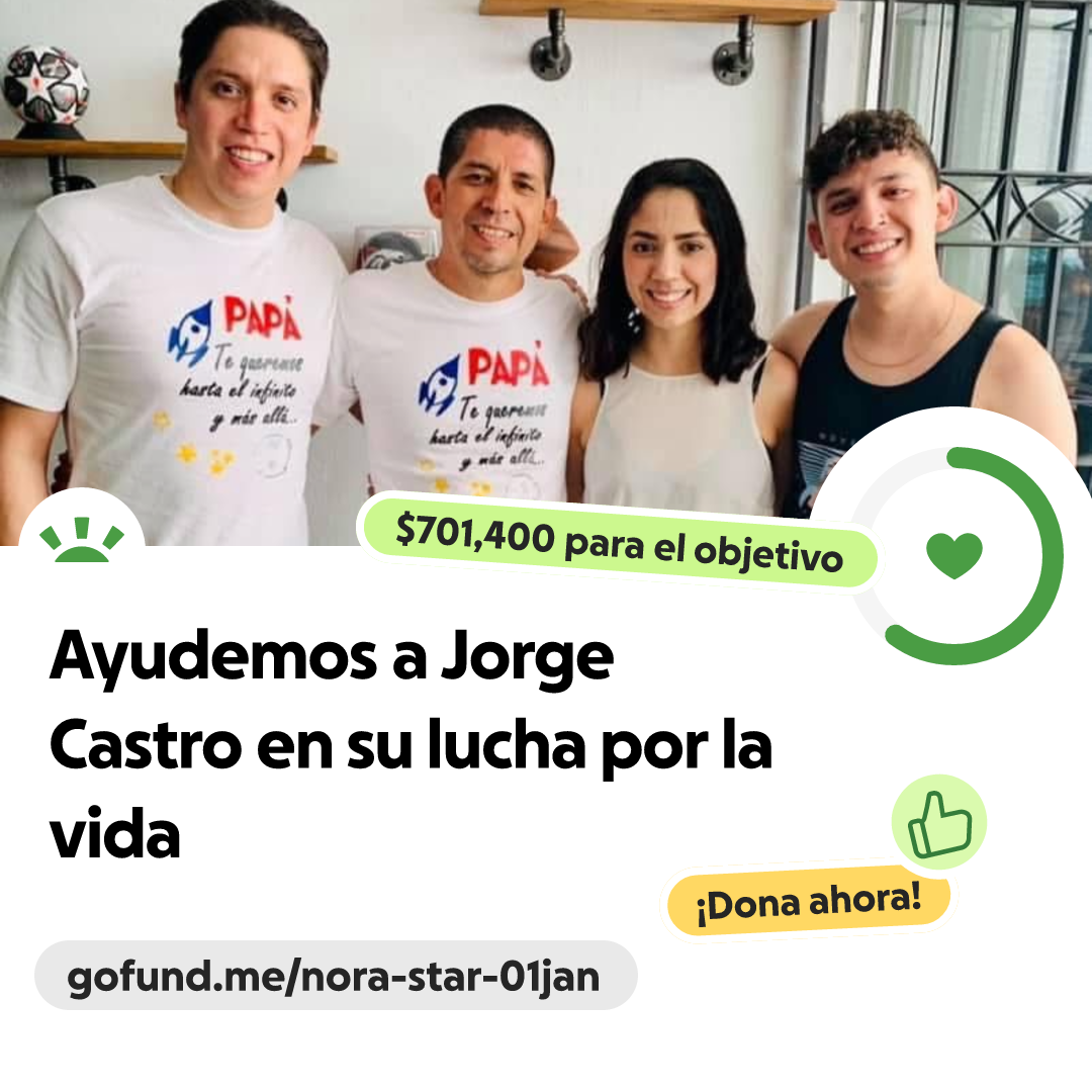 Fundraiser by Nora NARANJOS : Ayudemos a Jorge Castro en su lucha por ...