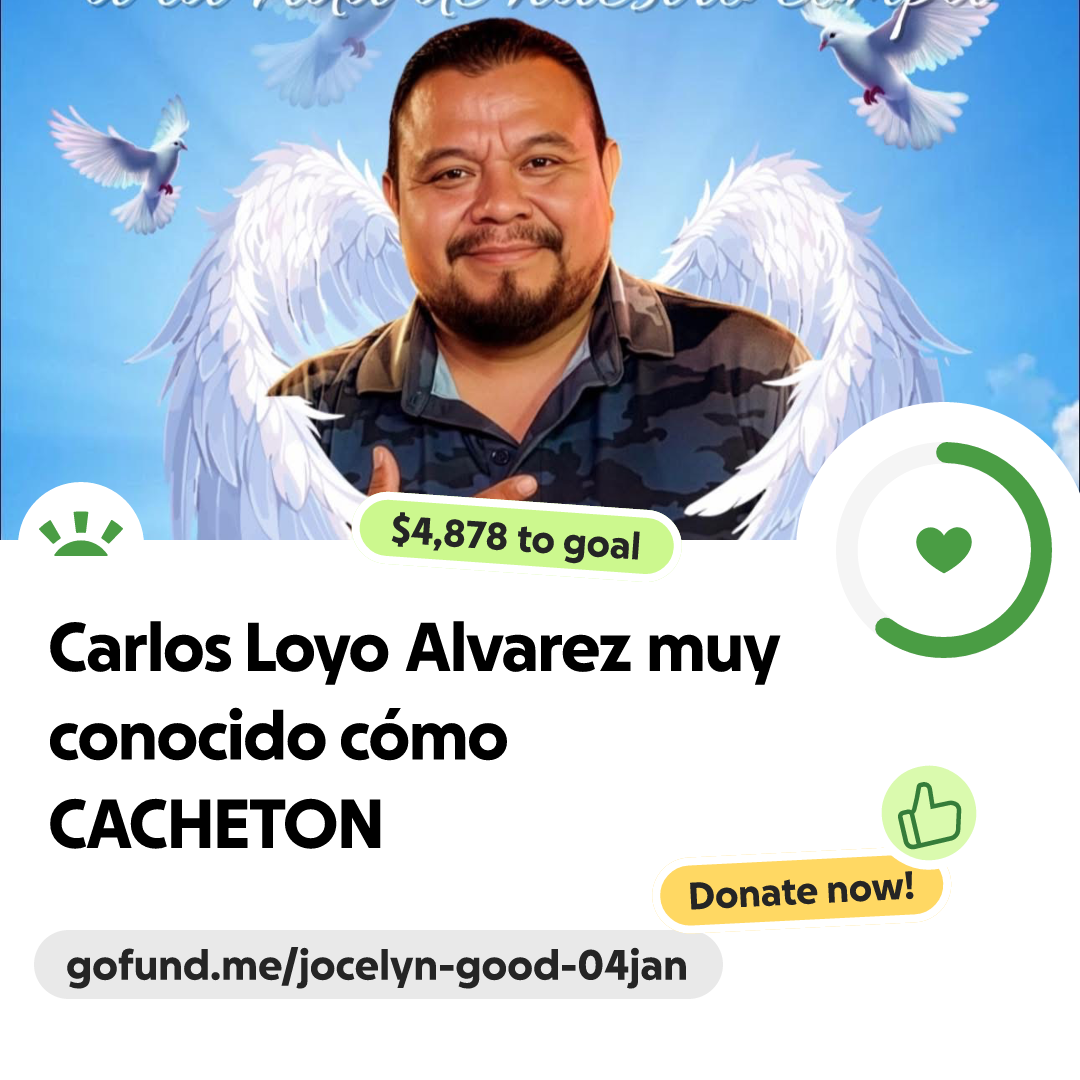Fundraiser by Jocelyn Lara Rivas : Carlos Loyo Alvarez muy conocido ...