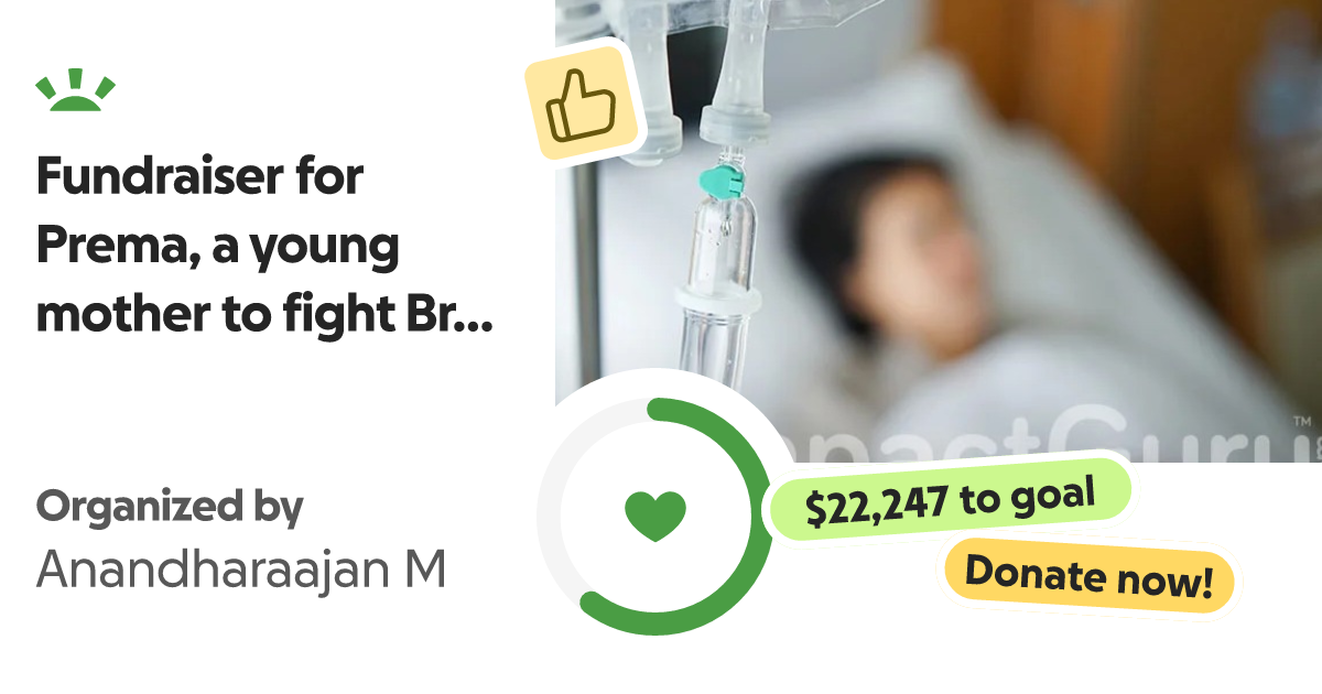 Fundraiser by Anandharaajan M : Fundraiser for Prema, a young mother to ...