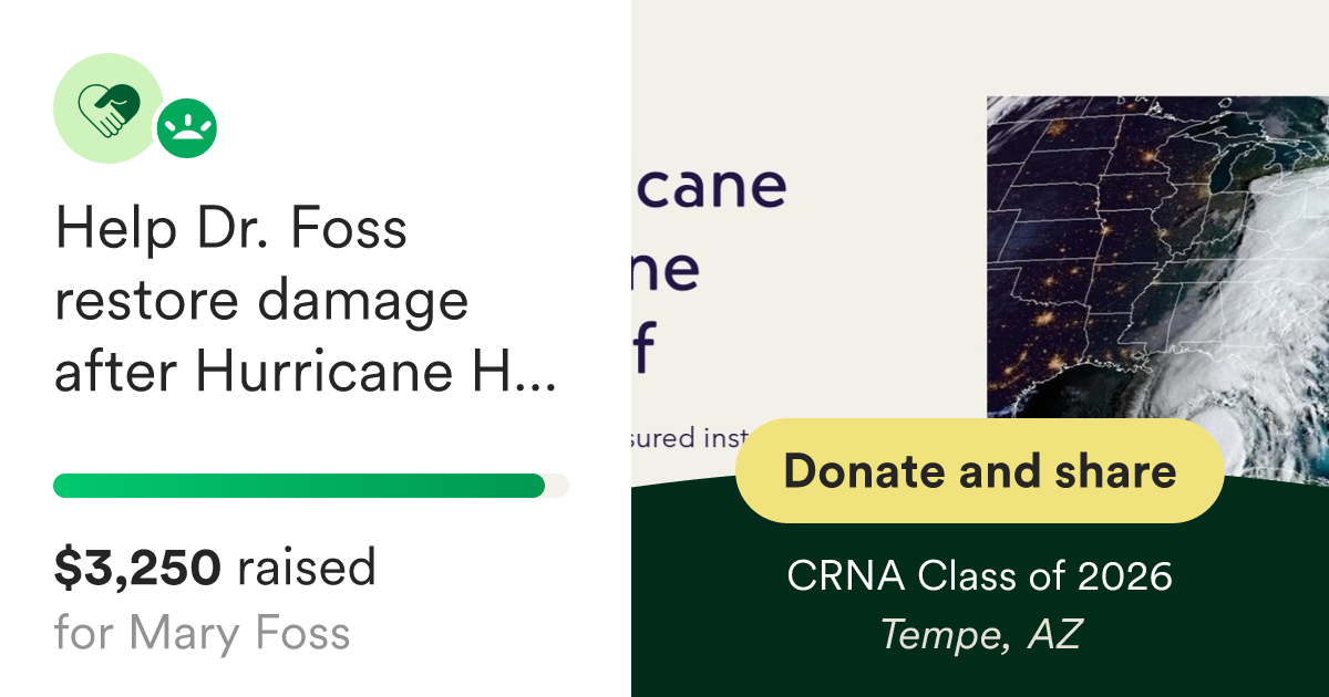 Fundraiser by CRNA Class of 2026 : Help Dr. Foss restore damage after ...