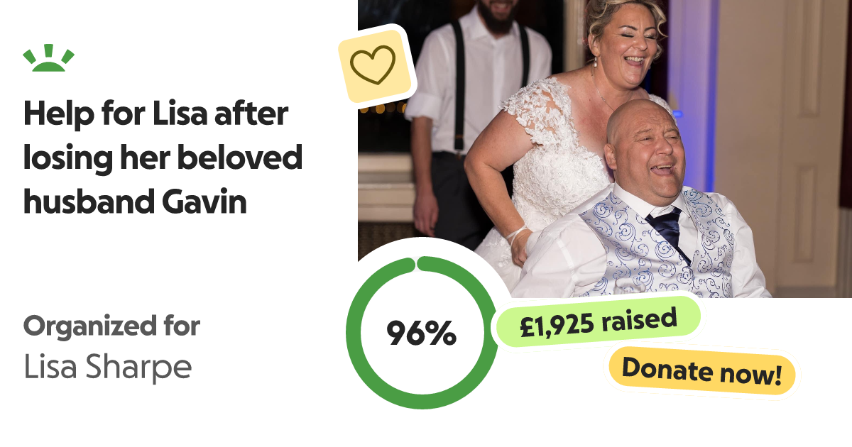 Fundraiser for Lisa Sharpe by Bryony Buckley : Help for Lisa after losing her beloved husband Gavin