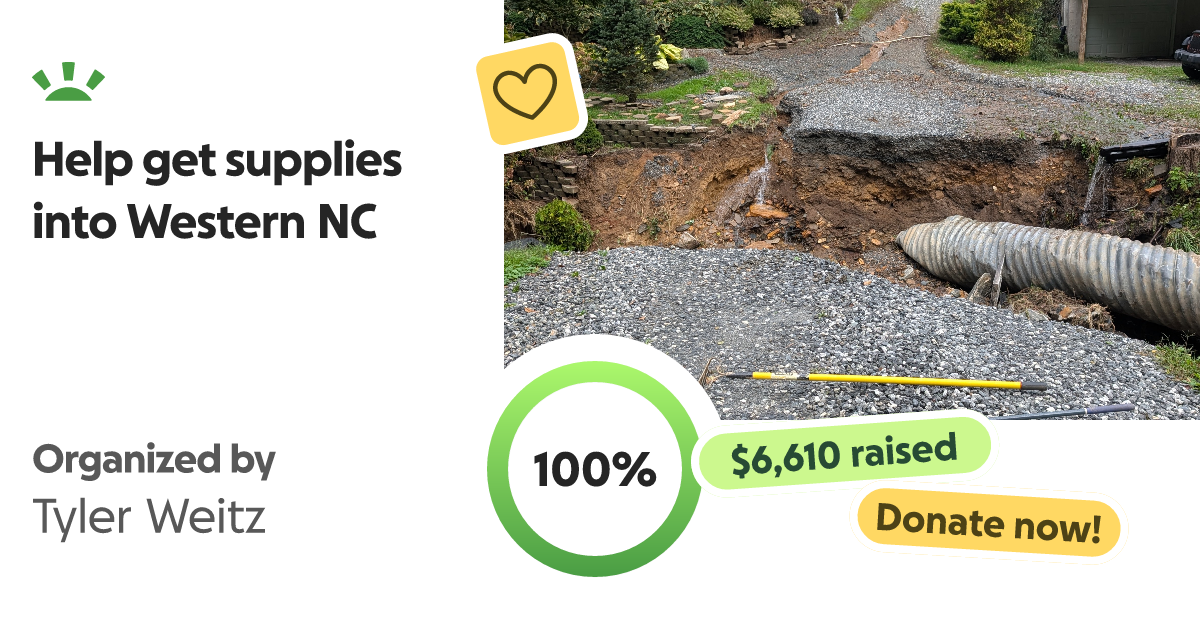 Fundraiser by Tyler Weitz : Help get supplies into Western NC