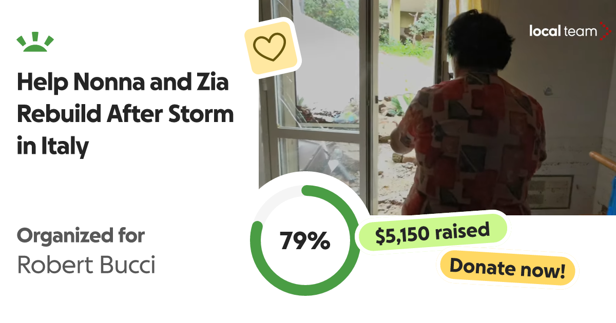 Fundraiser for Robert Bucci by Gabie Bucci : Help Nonna and Zia Rebuild ...