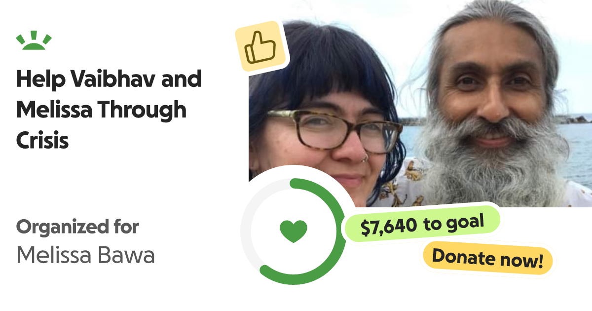 Fundraiser for Melissa Bawa by Angela Apel : Help Vaibhav and Melissa ...