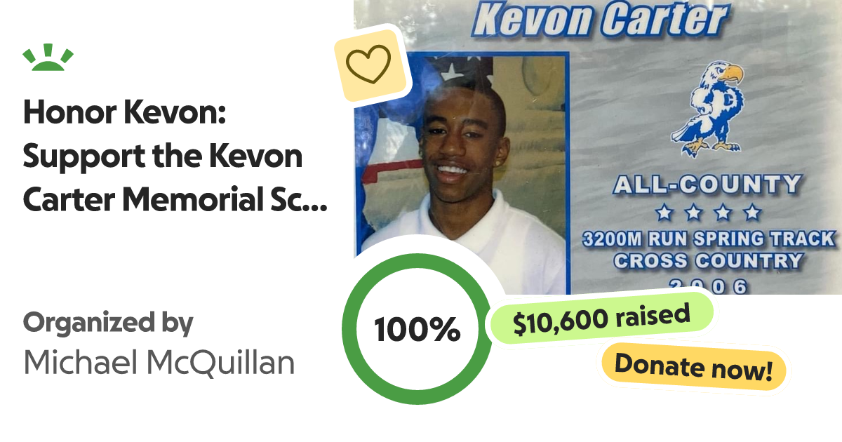 Fundraiser by Michael McQuillan : Honor Kevon: Support the Kevon Carter ...