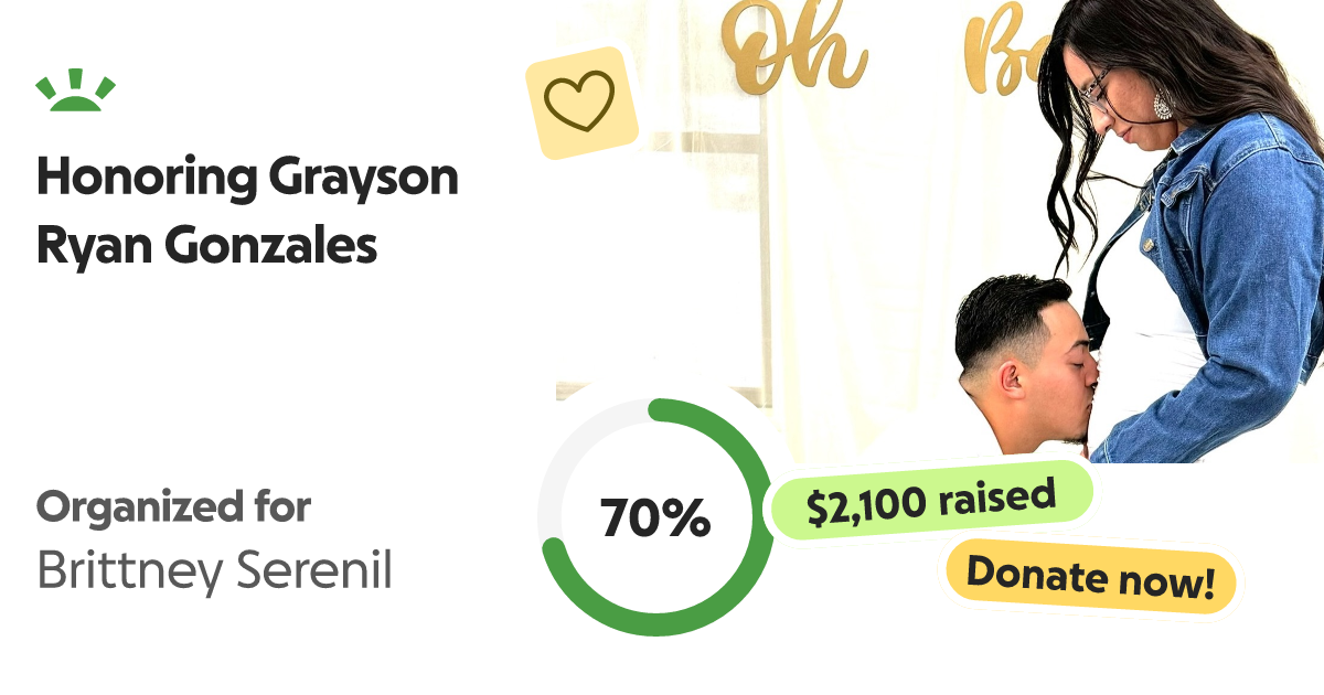 Fundraiser for Brittney Serenil by Maria Moncada : Honoring Grayson ...