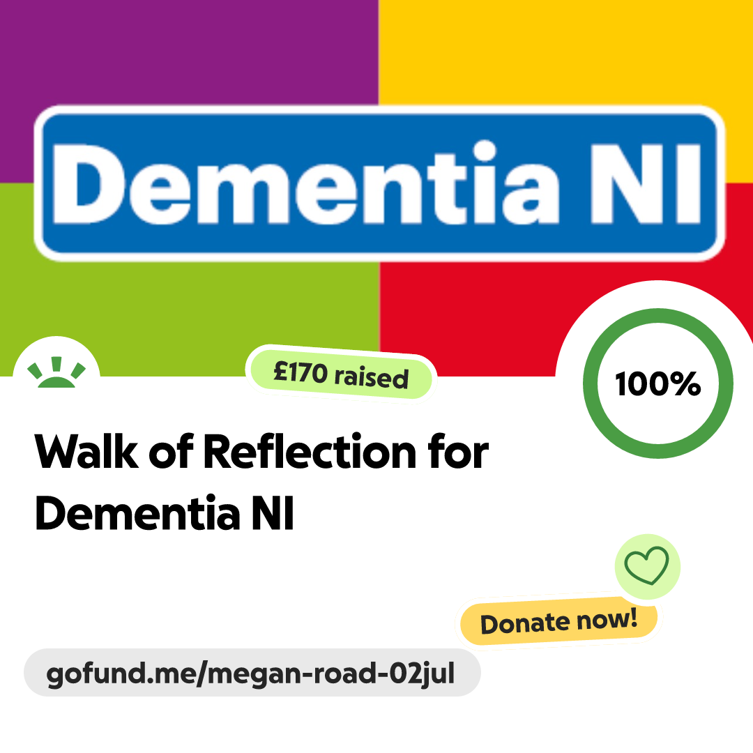 Fundraiser by Megan McAuley : Walk of Reflection for Dementia NI