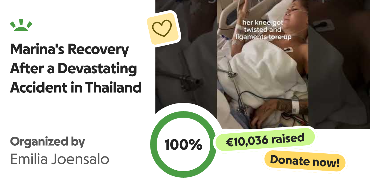 Fundraiser by Emilia Joensalo : Marina's Recovery After a Devastating Accident in Thailand