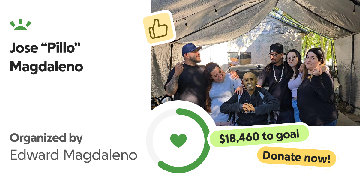 Fundraiser by Edward Magdaleno : Jose “Pillo” Magdaleno