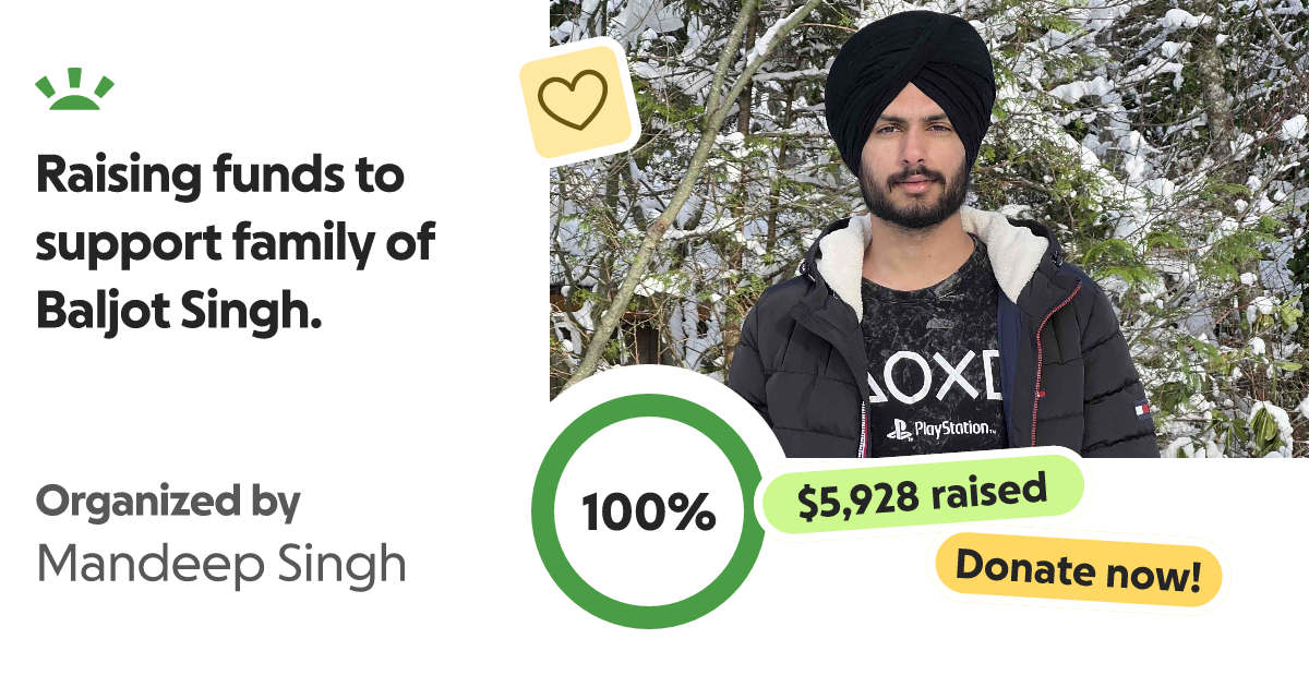 Fundraiser by Mandeep Singh : Raising funds to support family of Baljot ...