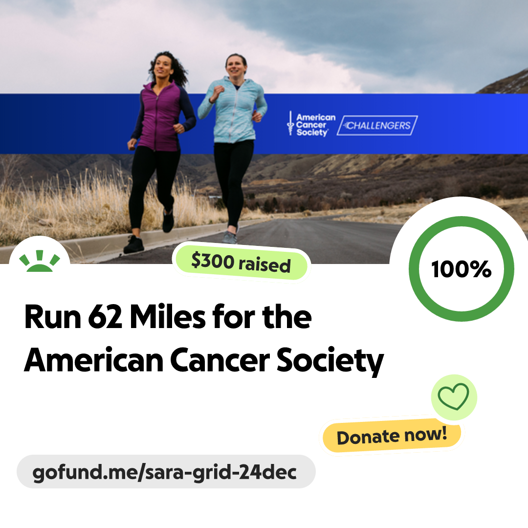 Fundraiser by Sara Kennedy : Run 62 Miles for the American Cancer Society
