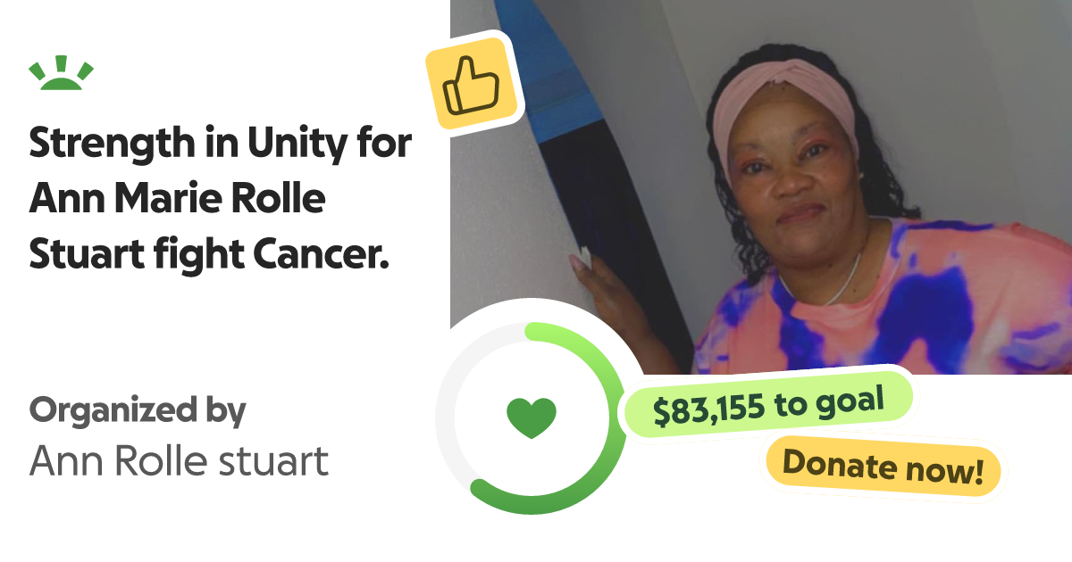 Fundraiser by Ann Rolle stuart : Strength in Unity for Ann Marie Rolle ...