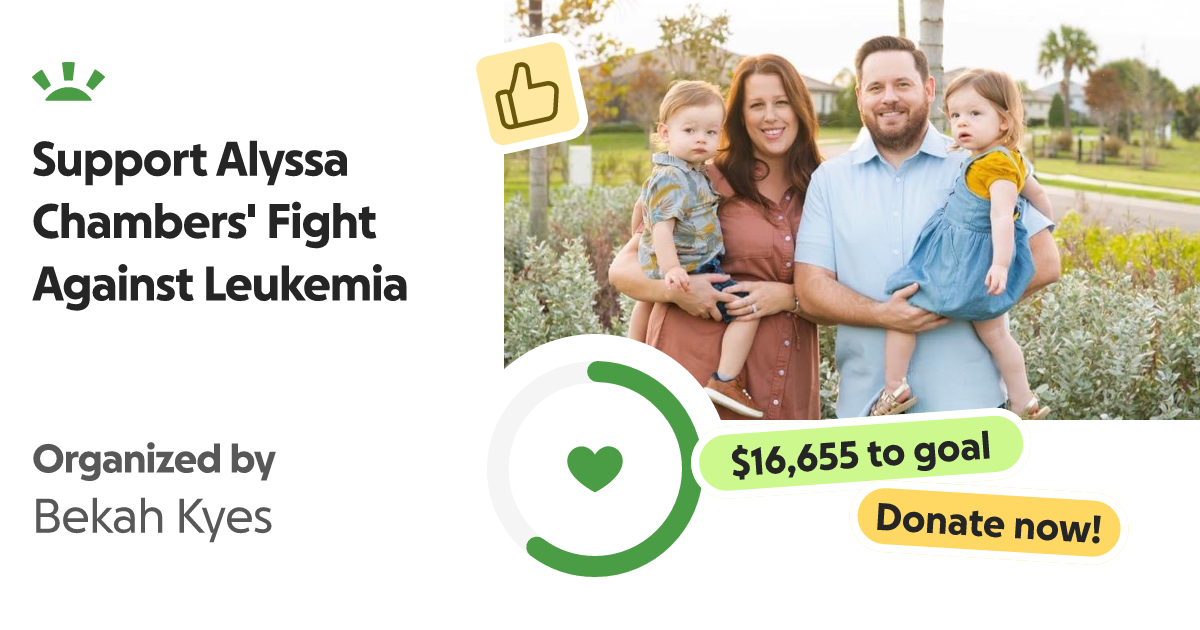 Fundraiser by Bekah Kyes : Support Alyssa Chambers' Fight Against Leukemia