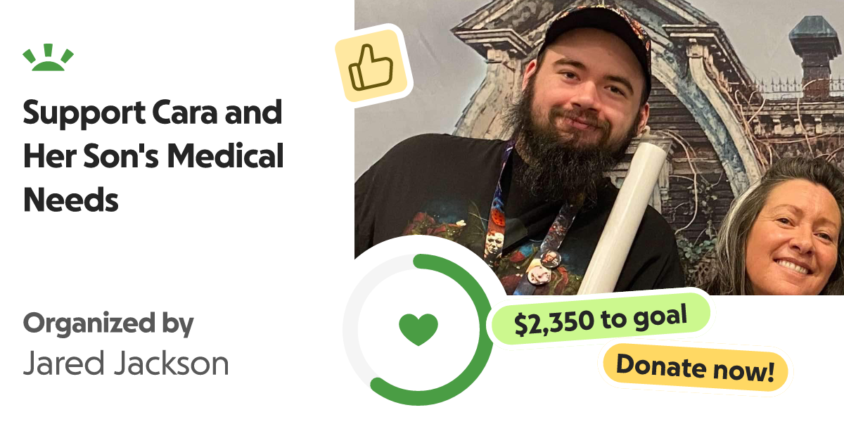 Fundraiser by Jared Jackson : Support Cara and Her Son's Medical Needs