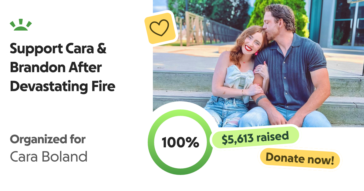 Fundraiser by Hannah Cofield : Support Cara & Brandon After Devastating ...