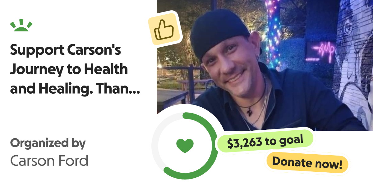 Fundraiser by Carson Ford : Support Carson's Journey to Health and ...