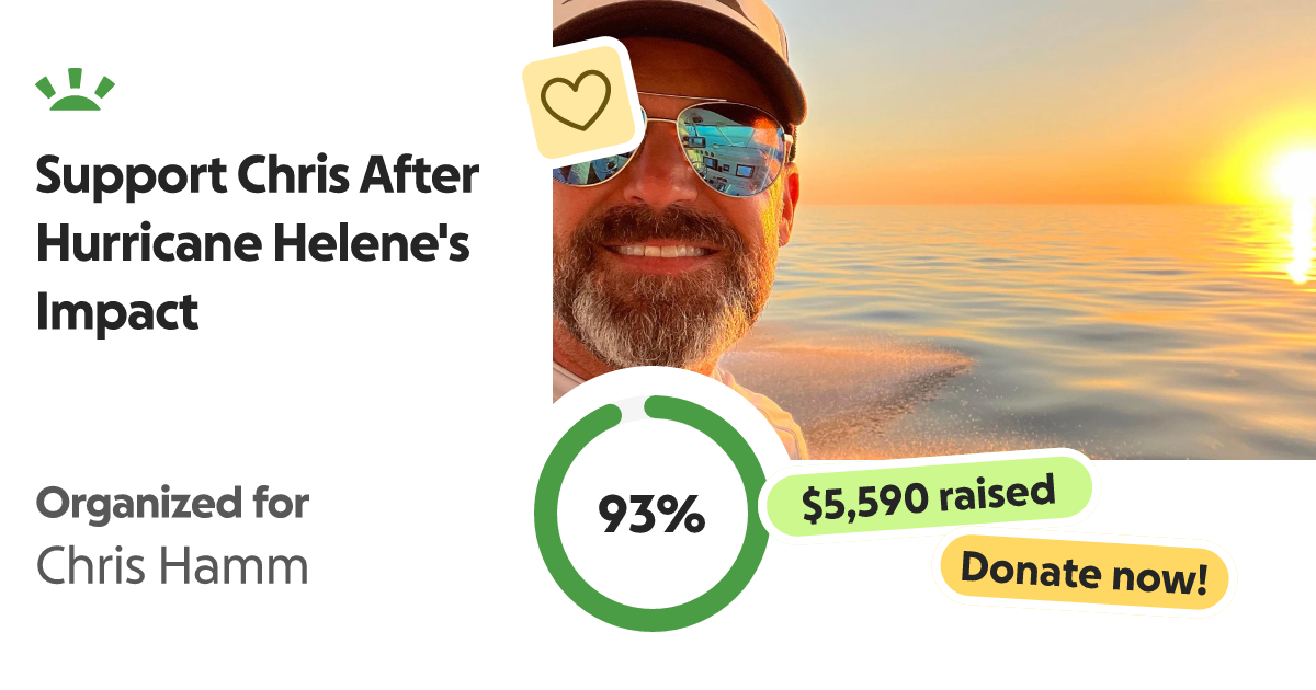 Fundraiser by Curt Zinga : Support Chris After Hurricane Helene's Impact