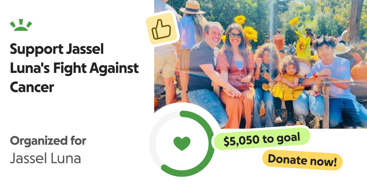 Fundraiser for Jassel Luna by Dana Espinosa : Support Jassel Luna's ...