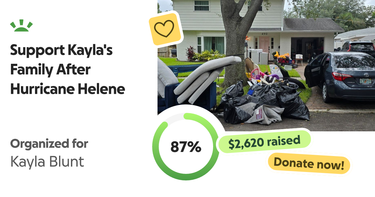 Fundraiser by Jason Schneck : Support Kayla's Family After Hurricane Helene