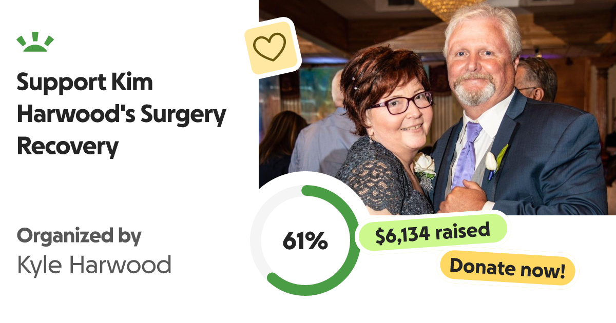 Fundraiser by Kyle Harwood : Support Kim Harwood's Surgery Recovery